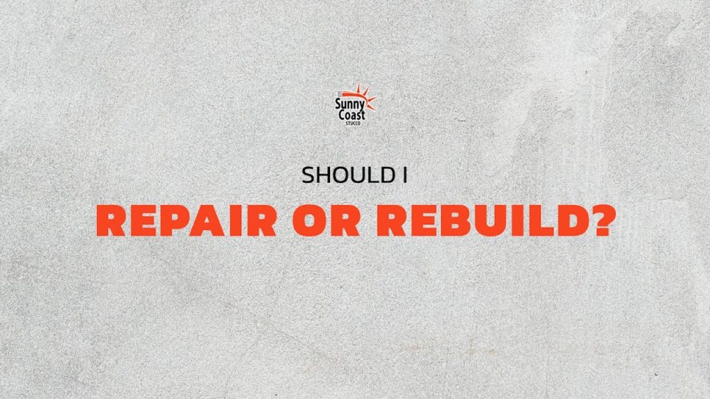 Should I repair or rebuild - Sunny Coast Stucco - San Diego, CA
